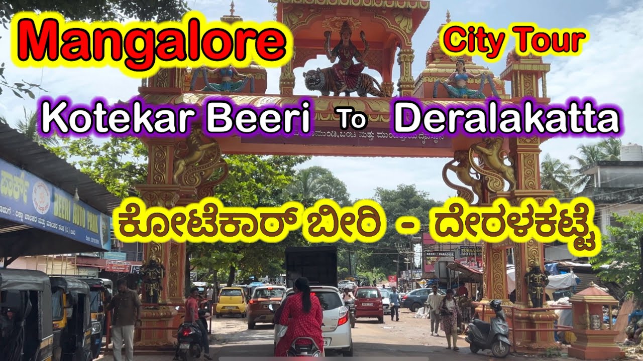Mangalore City Tour- Kotekar Beeri to Deralakatta - YouTube