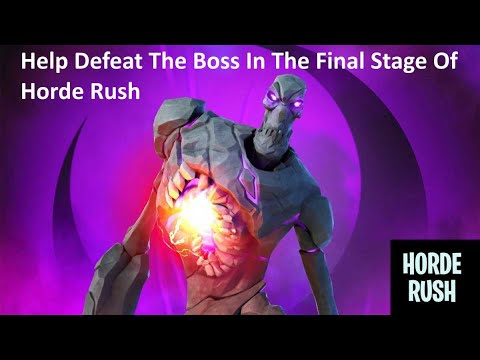Help Defeat The Boss In The Final Stage Of Horde Rush Fortnite 2023 ...