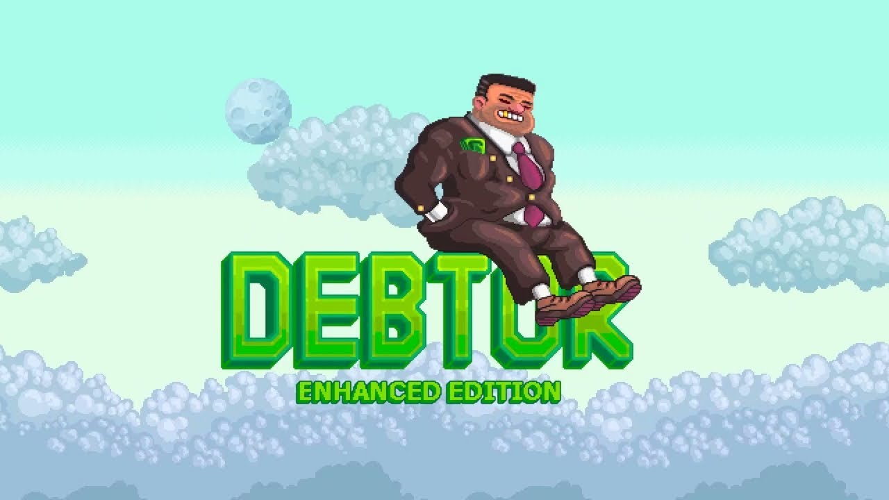 Debtor: Enhanced Edition / 100% Walkthrough / 1000G Achievement Guide ...