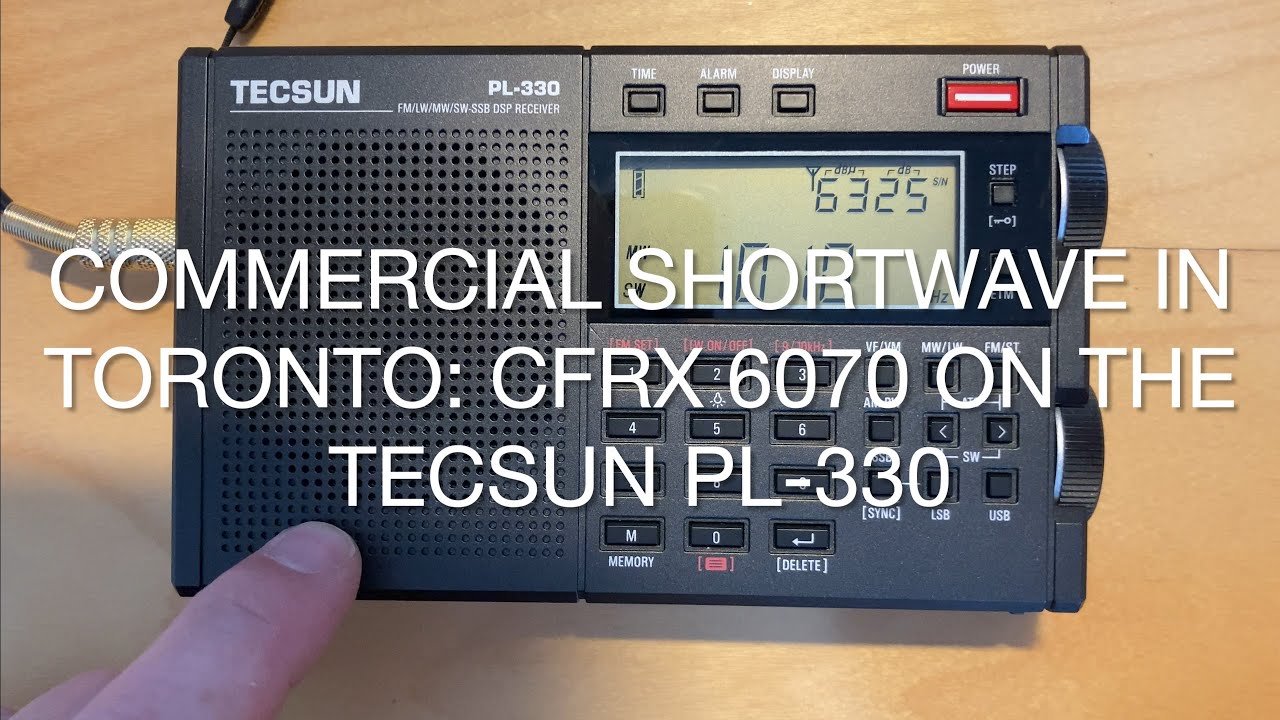 Commercial Shortwave in Toronto: CFRX 6070 on the Tecsun PL-330 - YouTube