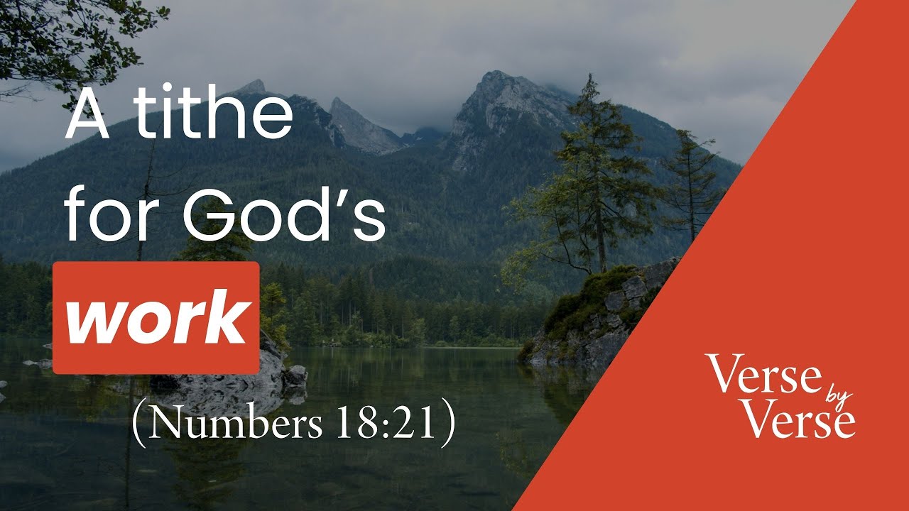 A Tithe for God’s Work (Numbers 18:21) | Verse by Verse - YouTube