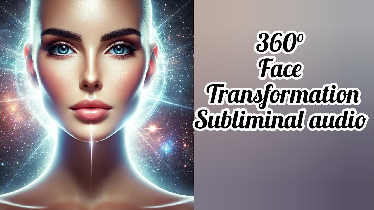 ⚠️ WARNING: This 360° Face Transformation Subliminal Works TOO FAST! 😱 ...