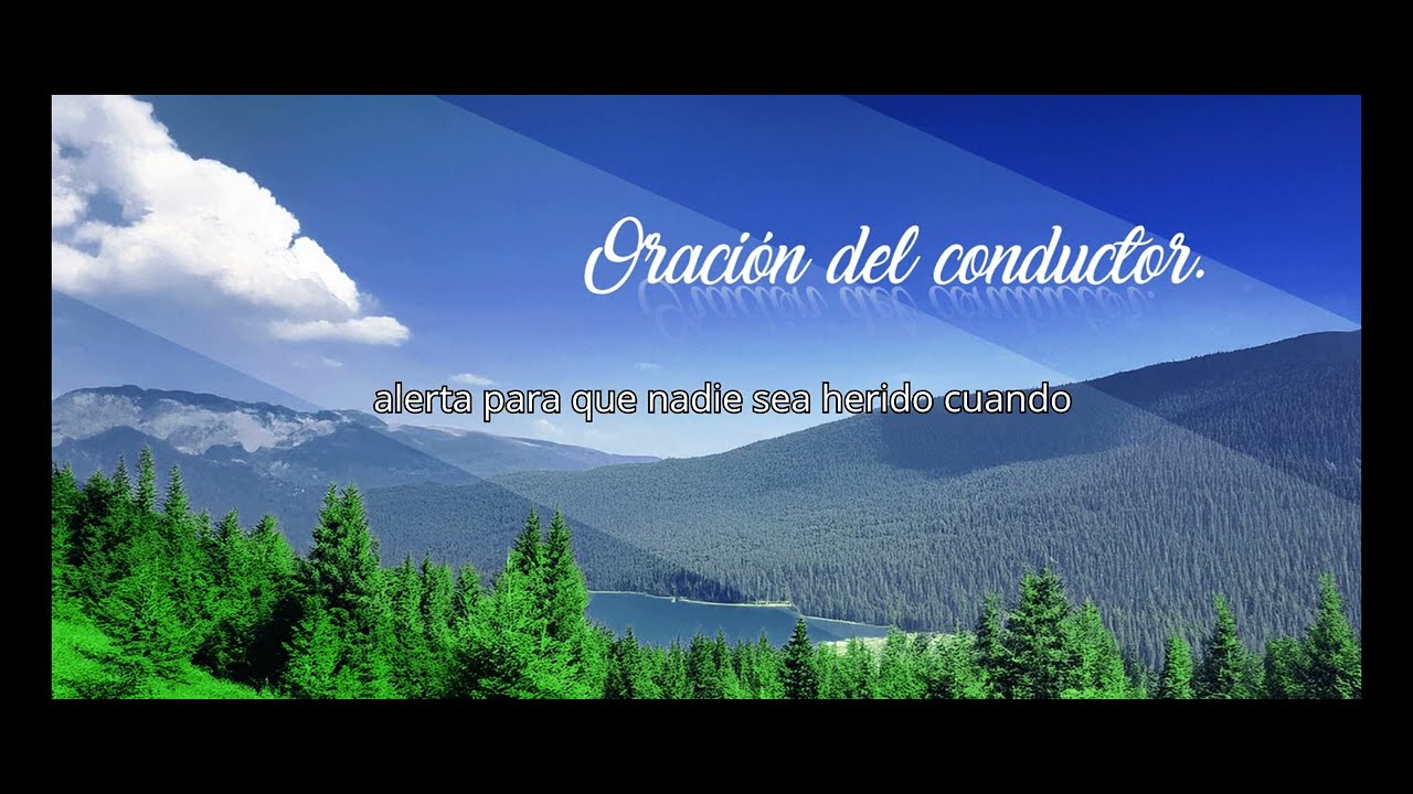 Oración del conductor. Sabemos que salimos de casa, pero no si ...