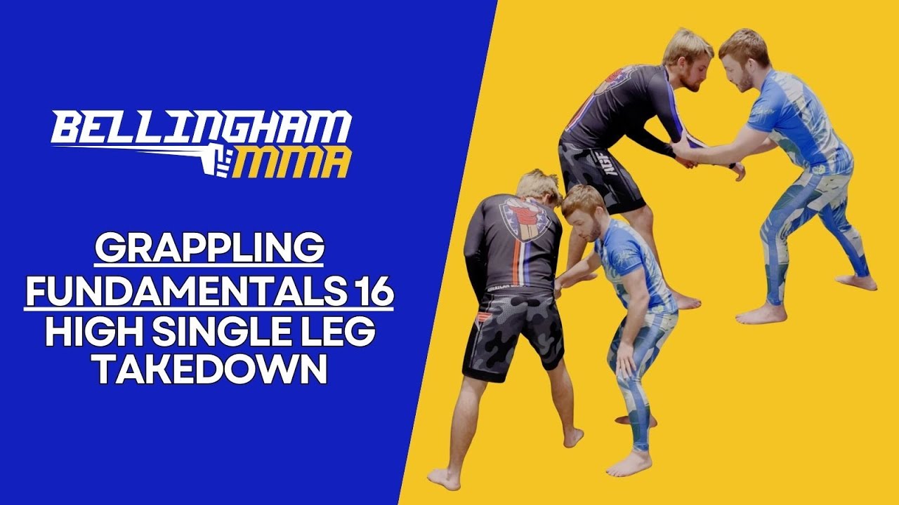 Grappling Fundamentals 16- High Single Leg Takedown. - YouTube