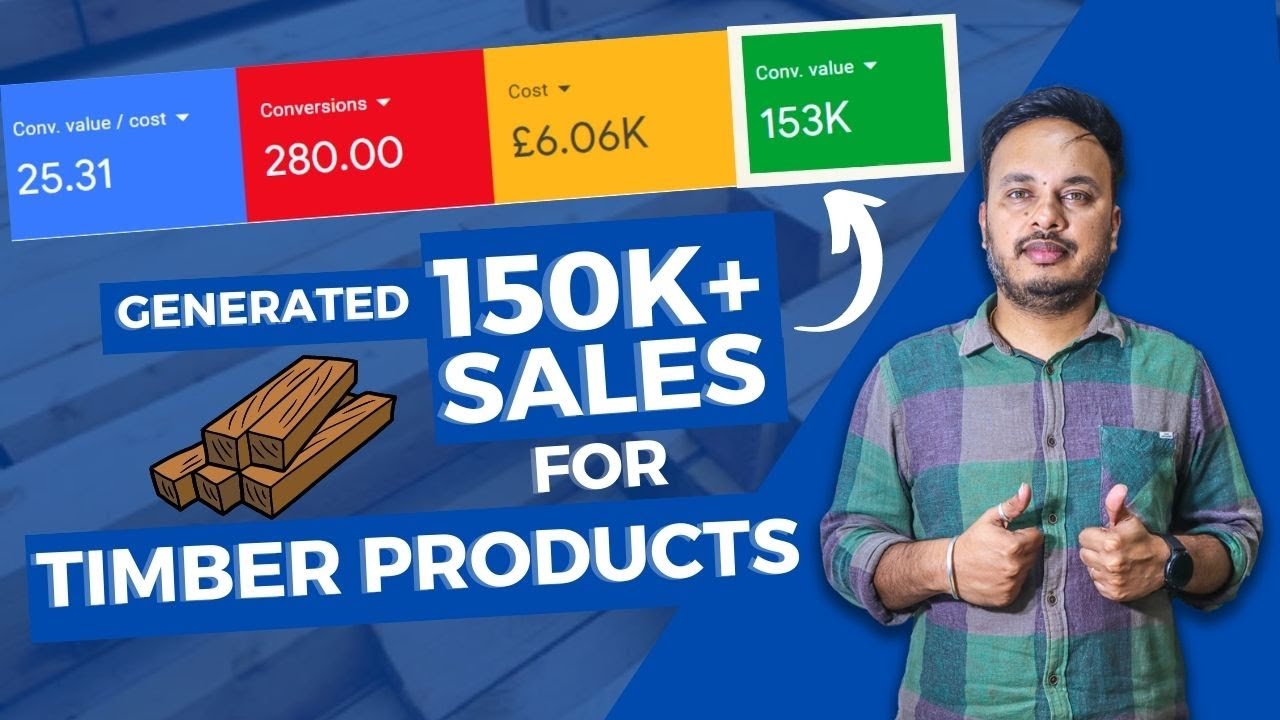 Google Ads For Timber Products | PPC For Timber Products - Case Study ...
