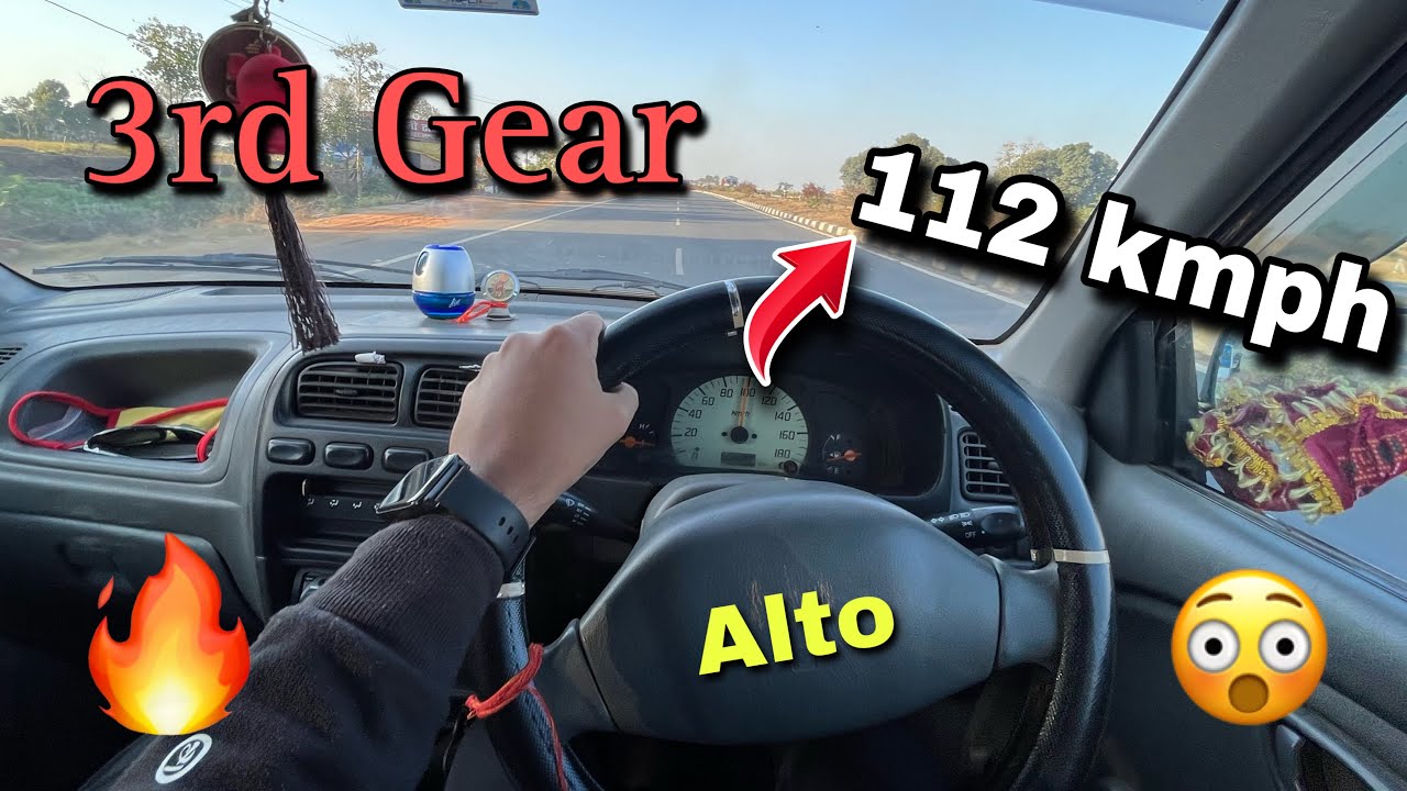 Alto 1st 2nd 3rd 4th GEAR Maximum SPEED of Maruti suzuki ALTO 800 cc ...