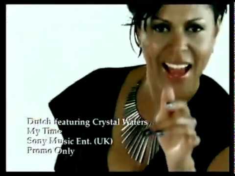 Dutch featuring Crystal Waters - My Time (Official Video) - YouTube