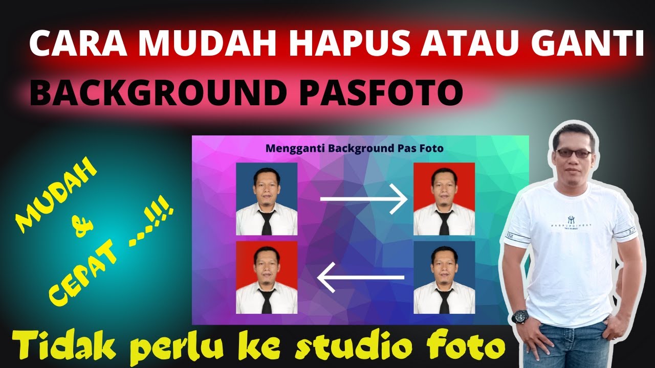 CARA MUDAH MENGGANTI BACKGROUND PAS FOTO. TANPA INSTALL APLIKASI - YouTube