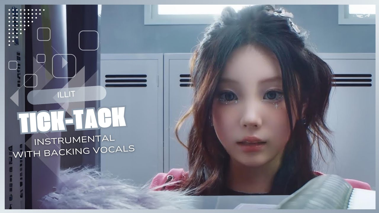 ILLIT – Tick-Tack (Instrumental with backing vocals) |Lyrics| - YouTube