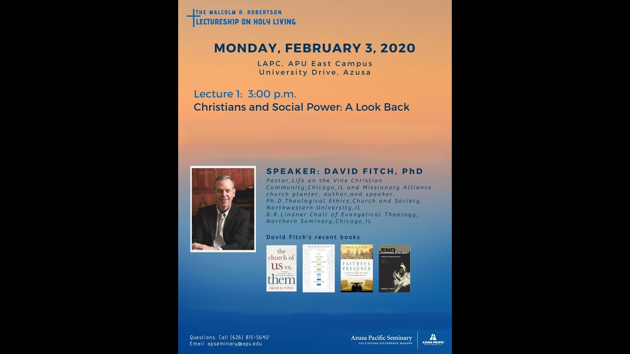 Lectureship On Holy Living - Dr. David Fitch, Christians and Social ...