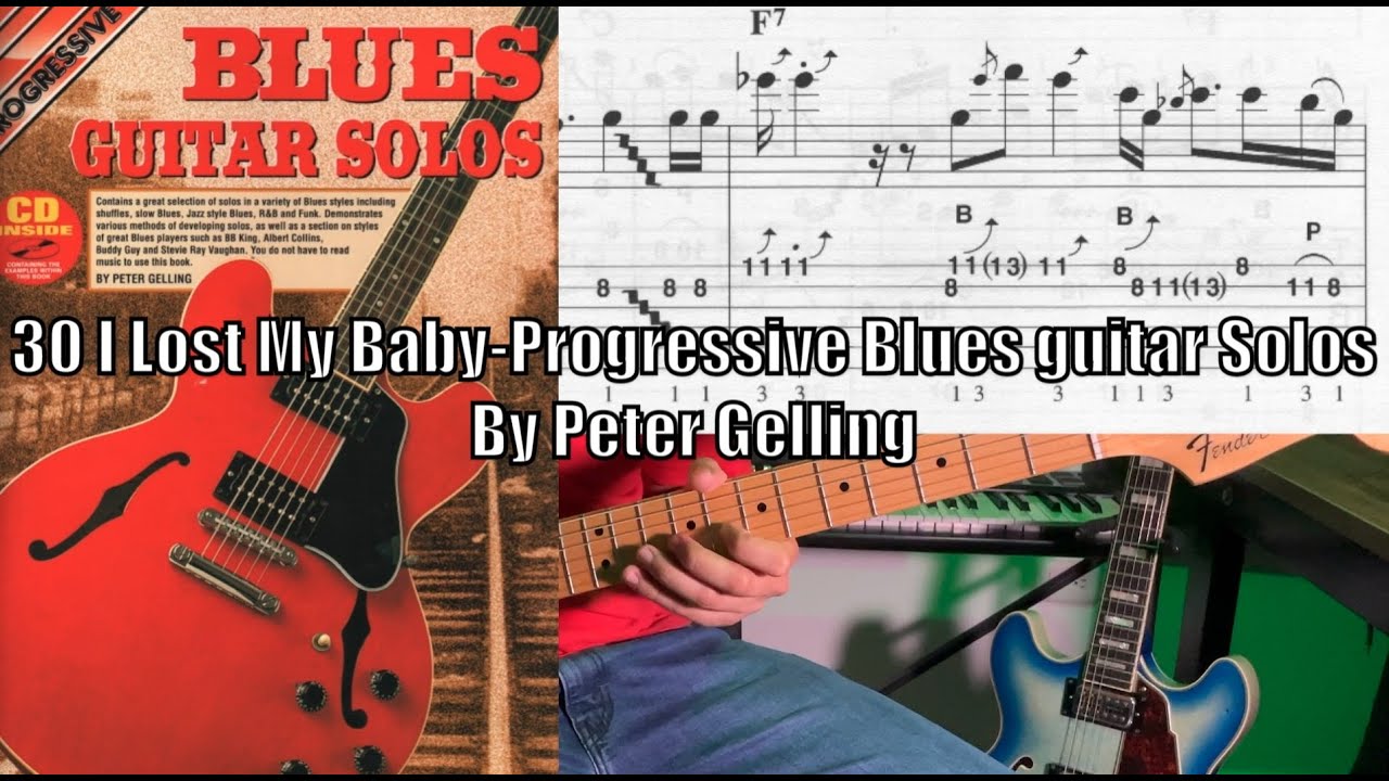 30 I Lost My Baby|Progressive Blues Guitar Solos By Peter Gelling - YouTube