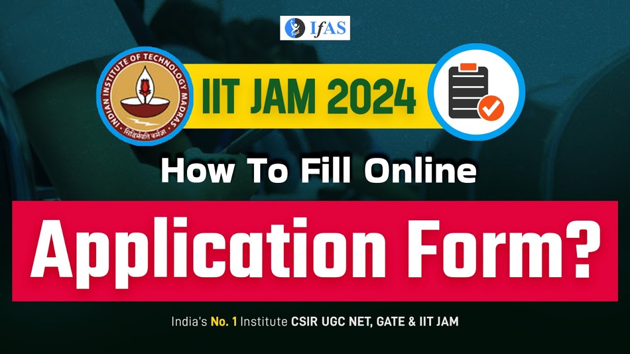 How to Fill Online Application Form of IIT JAM 2024 | Mathematics ...