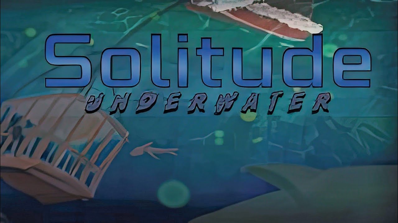 Solitude Underwater | GamePlay PC - YouTube
