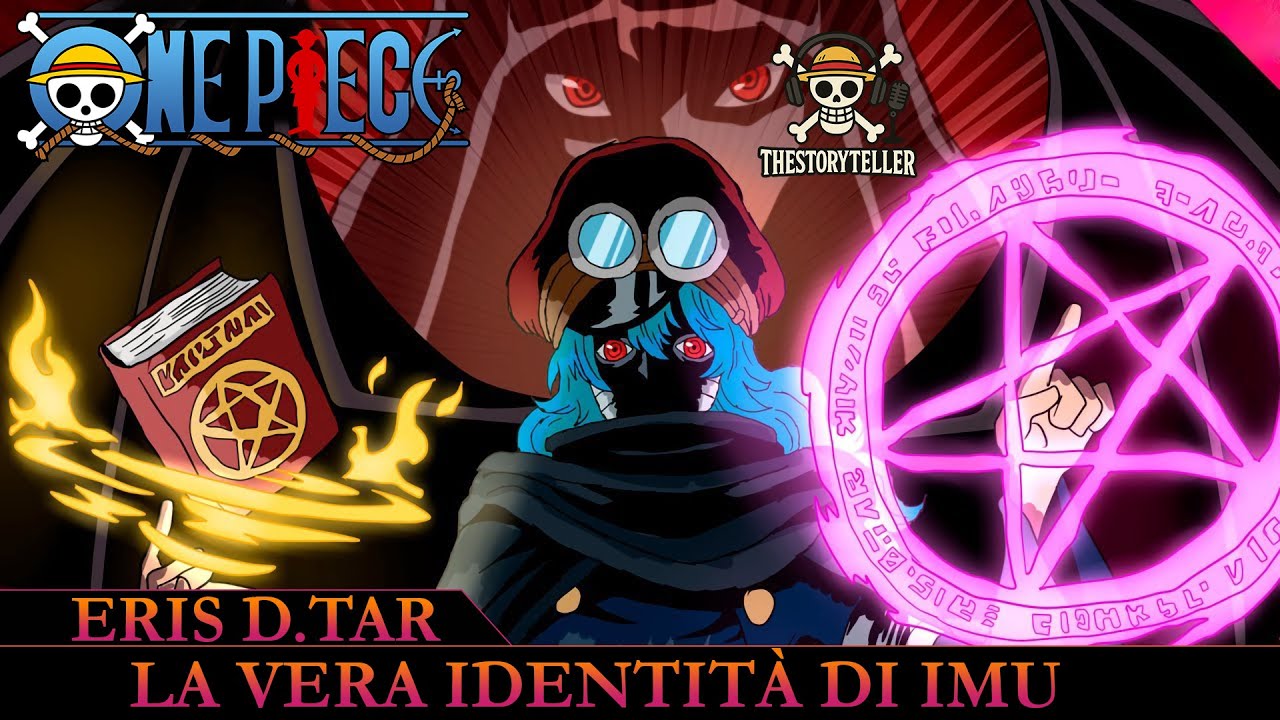 ONEPIECE - ERIS D.TAR , La vera identità di Imu - YouTube