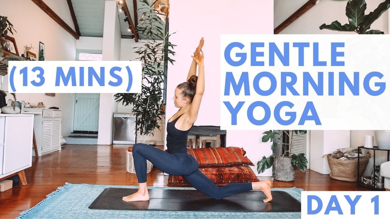 Gentle Morning Yoga: Yoga To Wake Up + Feel Fresh | DAY 1 Yoga Morning ...