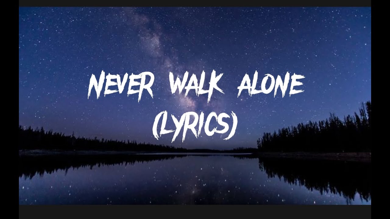 Never Walk Alone (lyrics) Hillsong Worship - YouTube