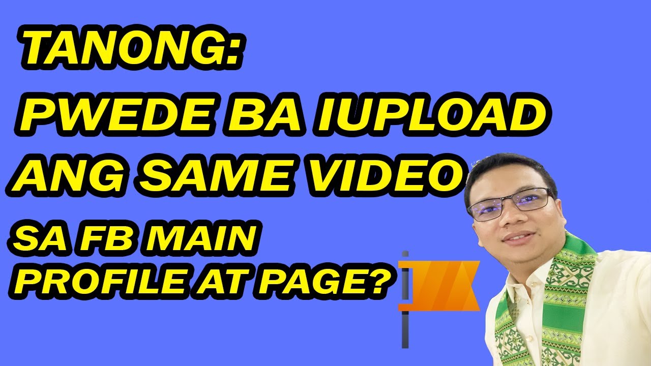 PWEDE BA MAG UPLOAD NG SAME VIDEO SA PERSONAL FB ACCOUNT AT PAGE? - YouTube