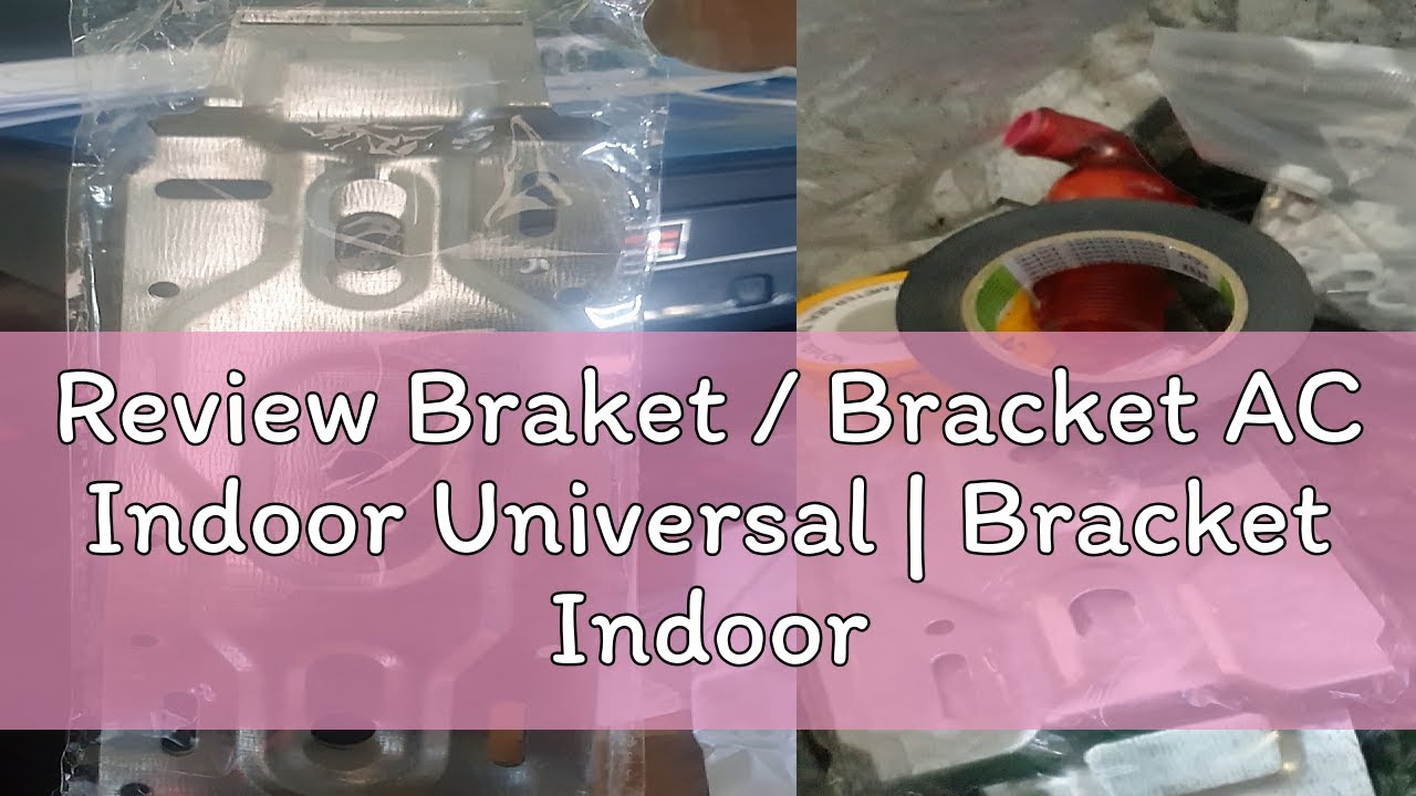 Review Braket / Bracket AC Indoor Universal | Bracket Indoor AC Multi ...