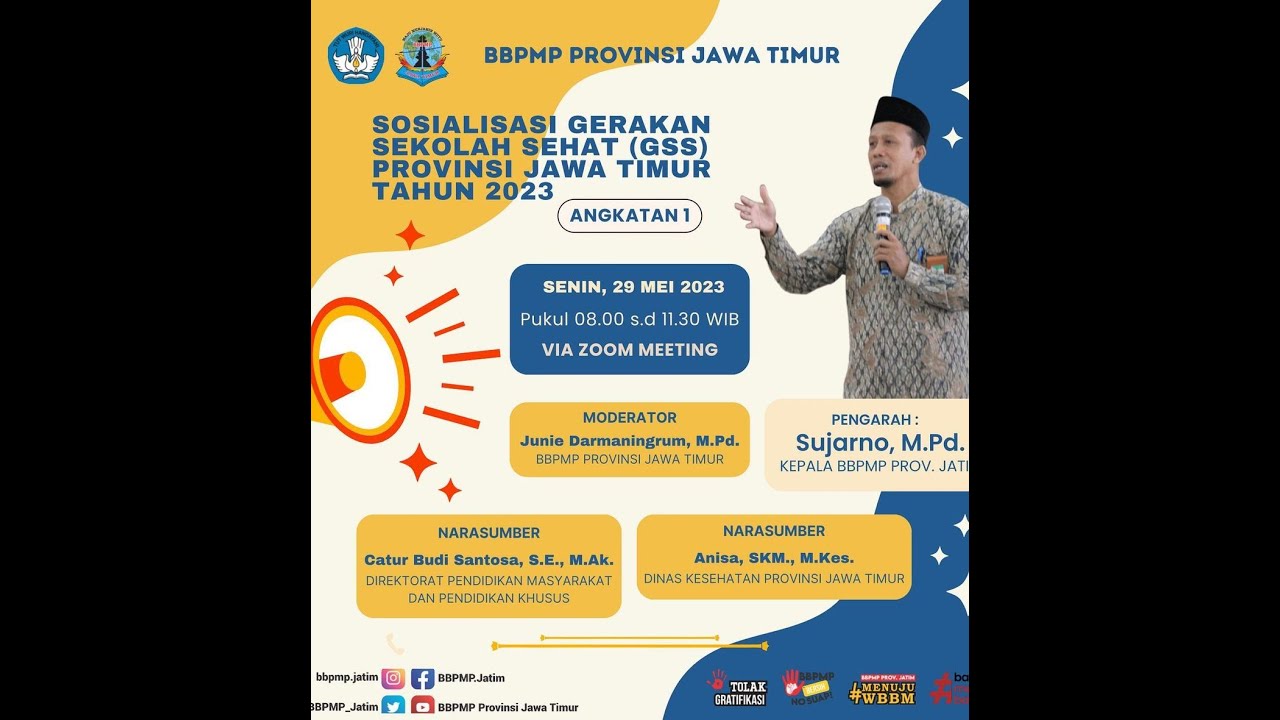 Kegiatan Sosialisasi Gerakan Sekolah Sehat (GSS) Angkatan 1 Melalui Daring Provinsi Jawa Timur ...