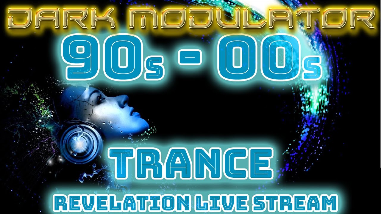Best Of 90s - 00s Trance From DJ DARK MODULATOR - YouTube