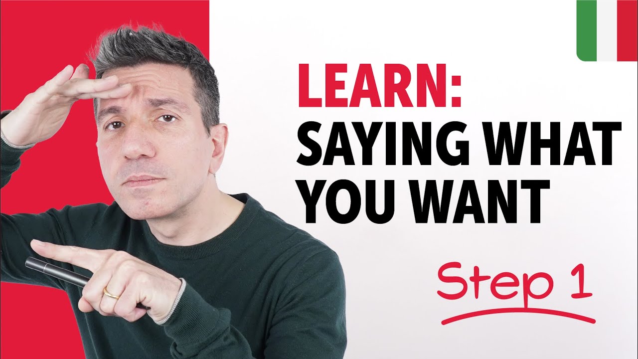Learn How to Say What You Want in Italian | Essential Sentence Patterns ...