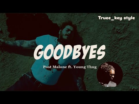 Post Malone - Goodbyes (feat. Young Thug) (truee_key style) - YouTube