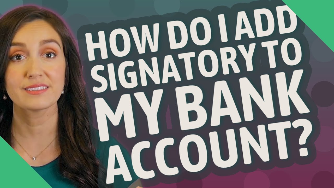 How do I add signatory to my bank account? - YouTube