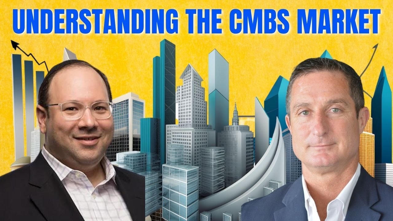 Understanding the CMBS Market: A Comprehensive Overview for Investors ...
