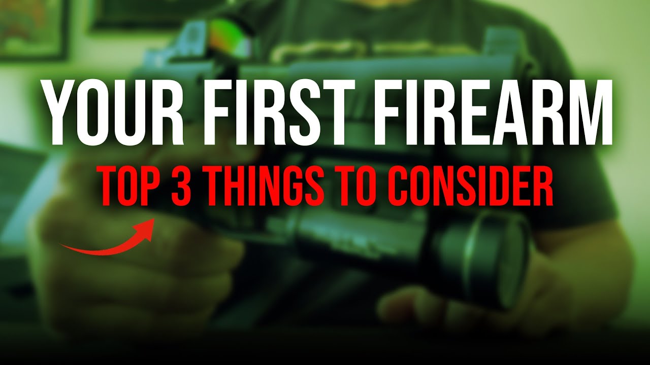 Top 3 Things to Consider Before You Buy Your First Gun! - YouTube