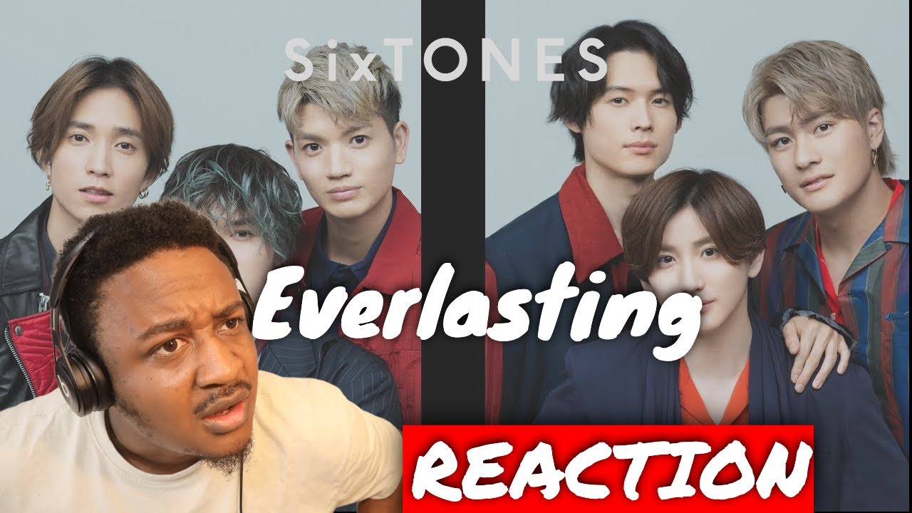 SixTONES – Everlasting / THE FIRST TAKE Reaction - YouTube