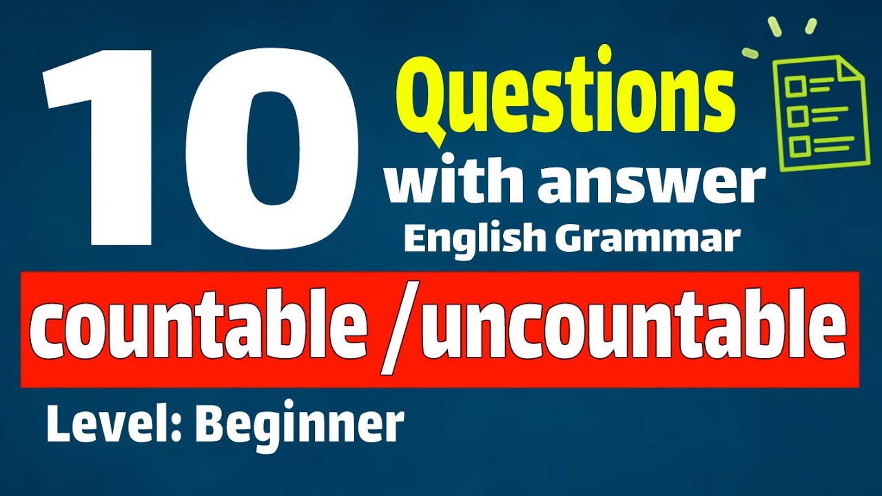 a, some, any – countable and uncountable | 10 Grammar Questions and ...