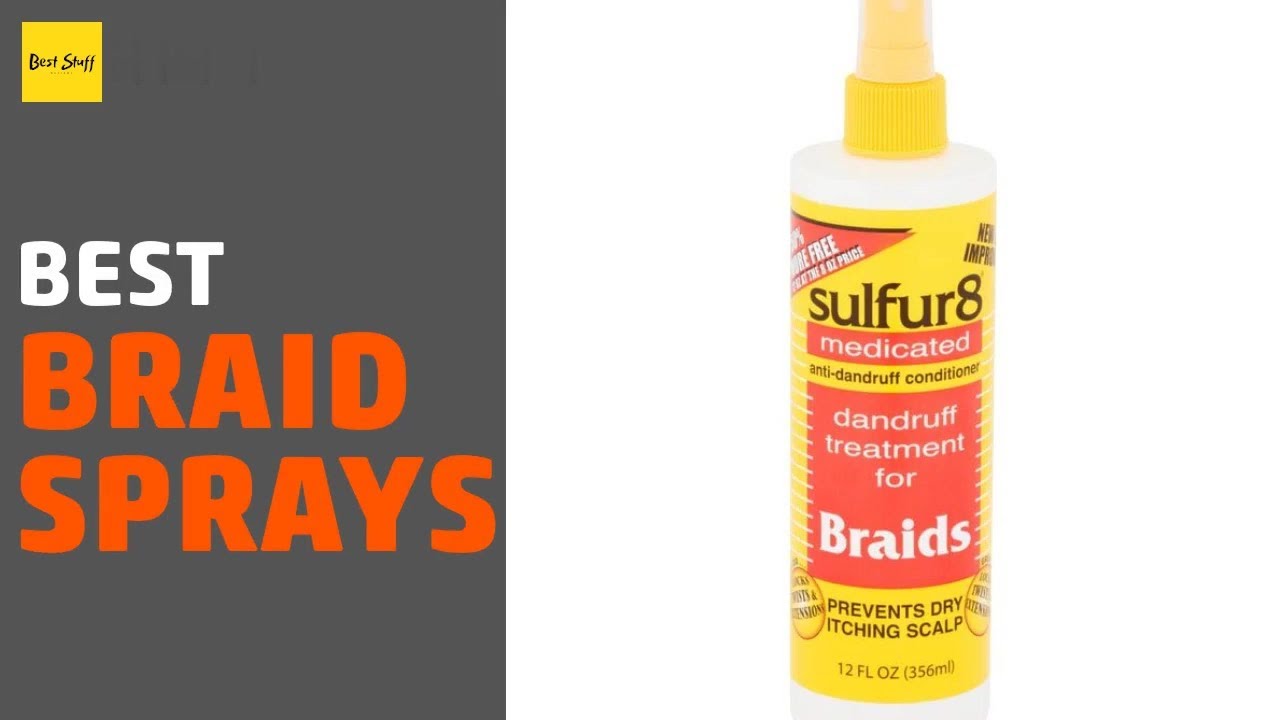 🌵5 Best Braid Sprays 2020 - YouTube
