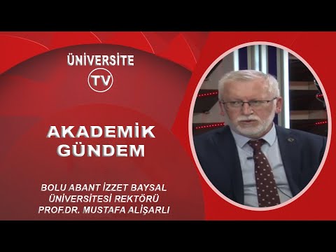 BOLU ABANT İZZET BAYSAL ÜNİVERSİTESİ REKTÖRÜ SAYIN PROF. DR. MUSTAFA ALİŞARLI