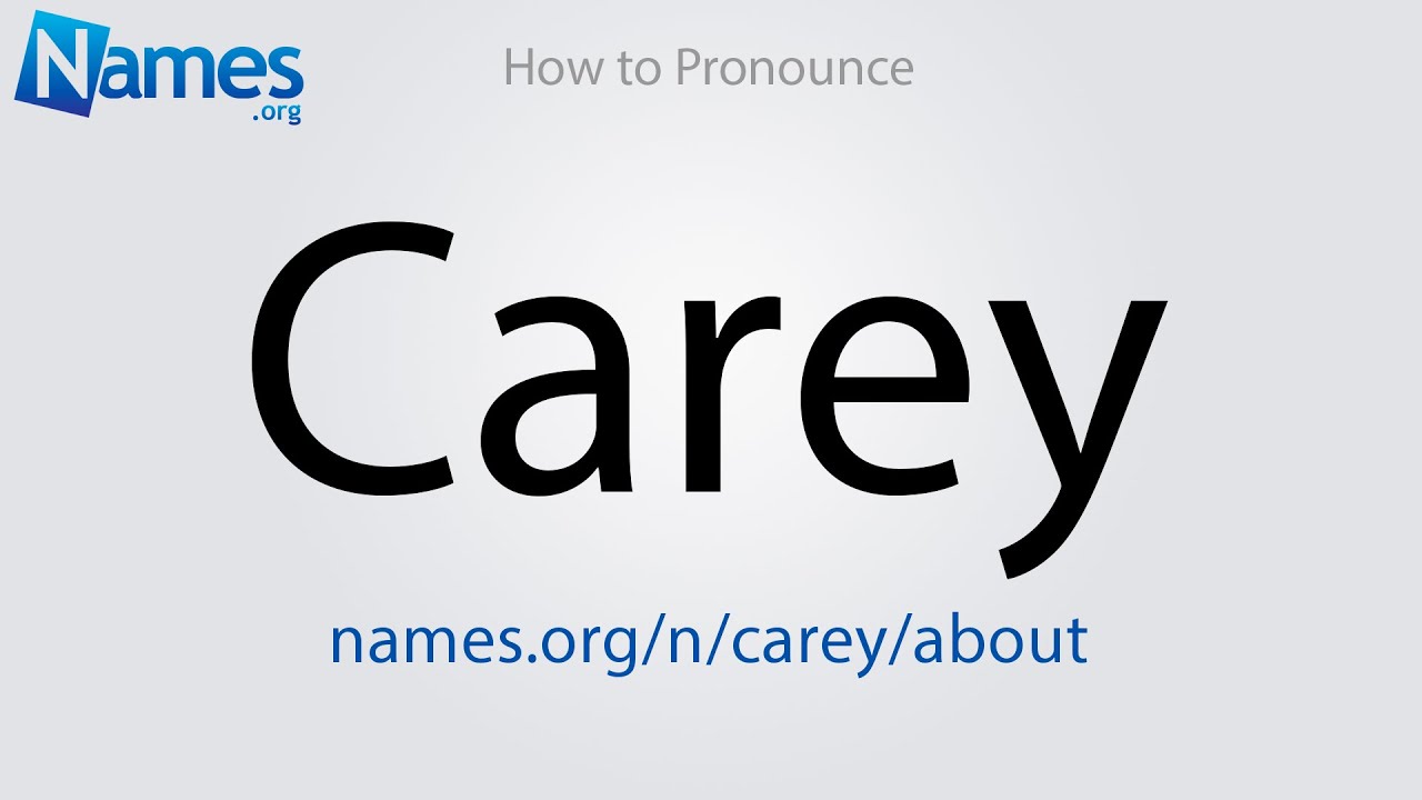 How to Pronounce Carey - YouTube