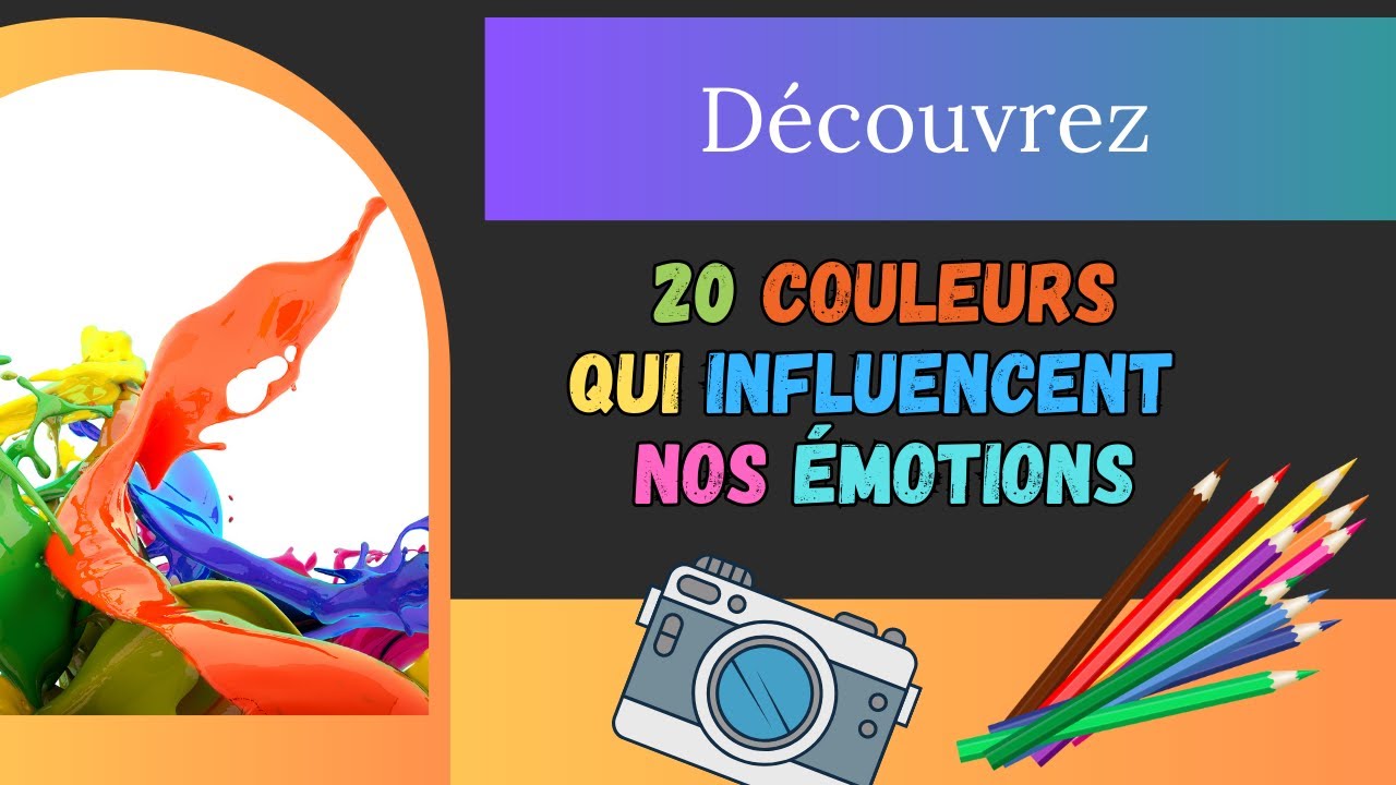 Découvrez 20 couleurs qui influencent nos émotions. - YouTube
