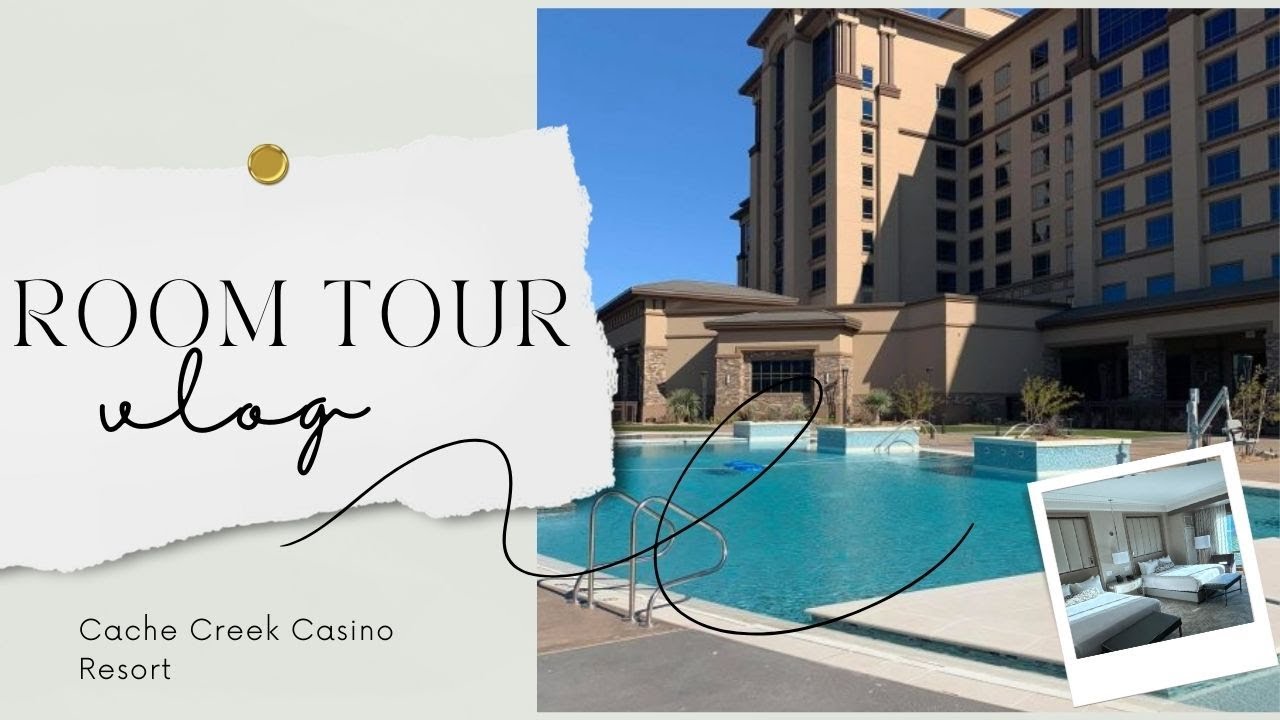 Cache Creek Resort & Casino | Room Tour - YouTube