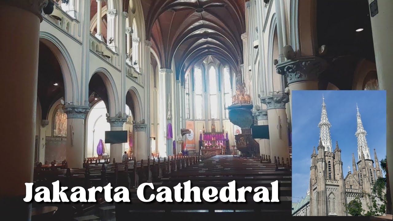 Jakarta Cathedral - a MUST-GO-TO for CATHOLICS in Jakarta / # ...