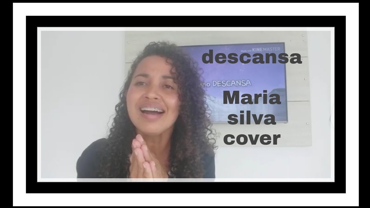 Maria Silva cover/Descansa Laura Stella - YouTube