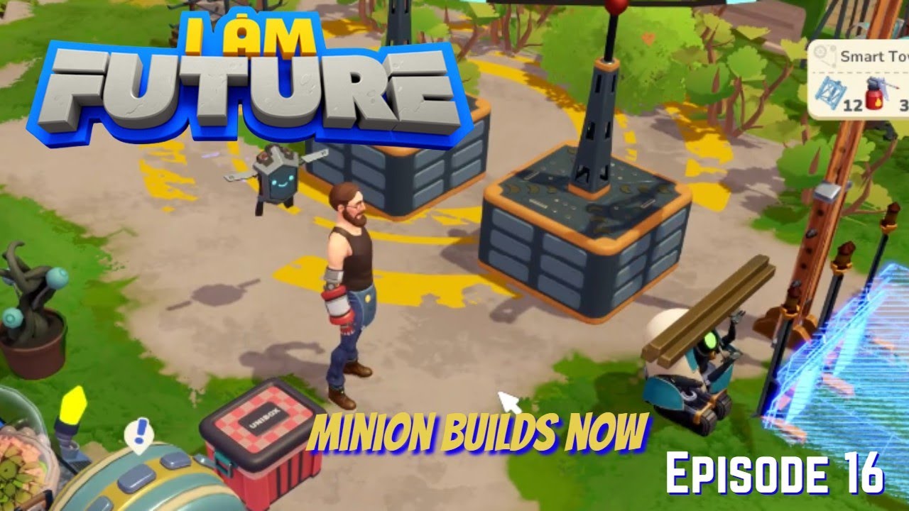 I am Future - Episode 16 - Minion can build now #iamfuture - YouTube