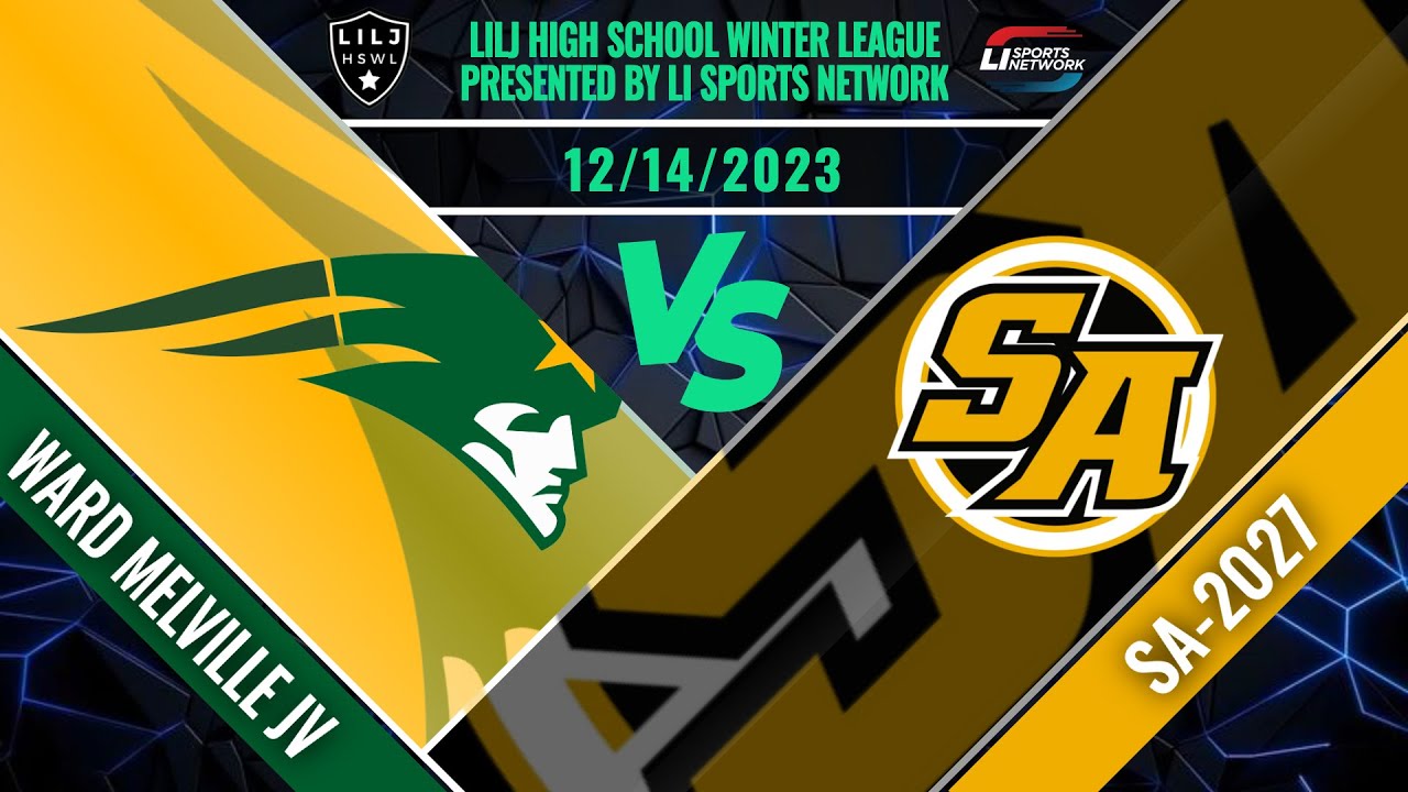 LILJ HSWL | SA-2027 Vs Ward Melville JV | GJVAAA | 12/14/23 - YouTube