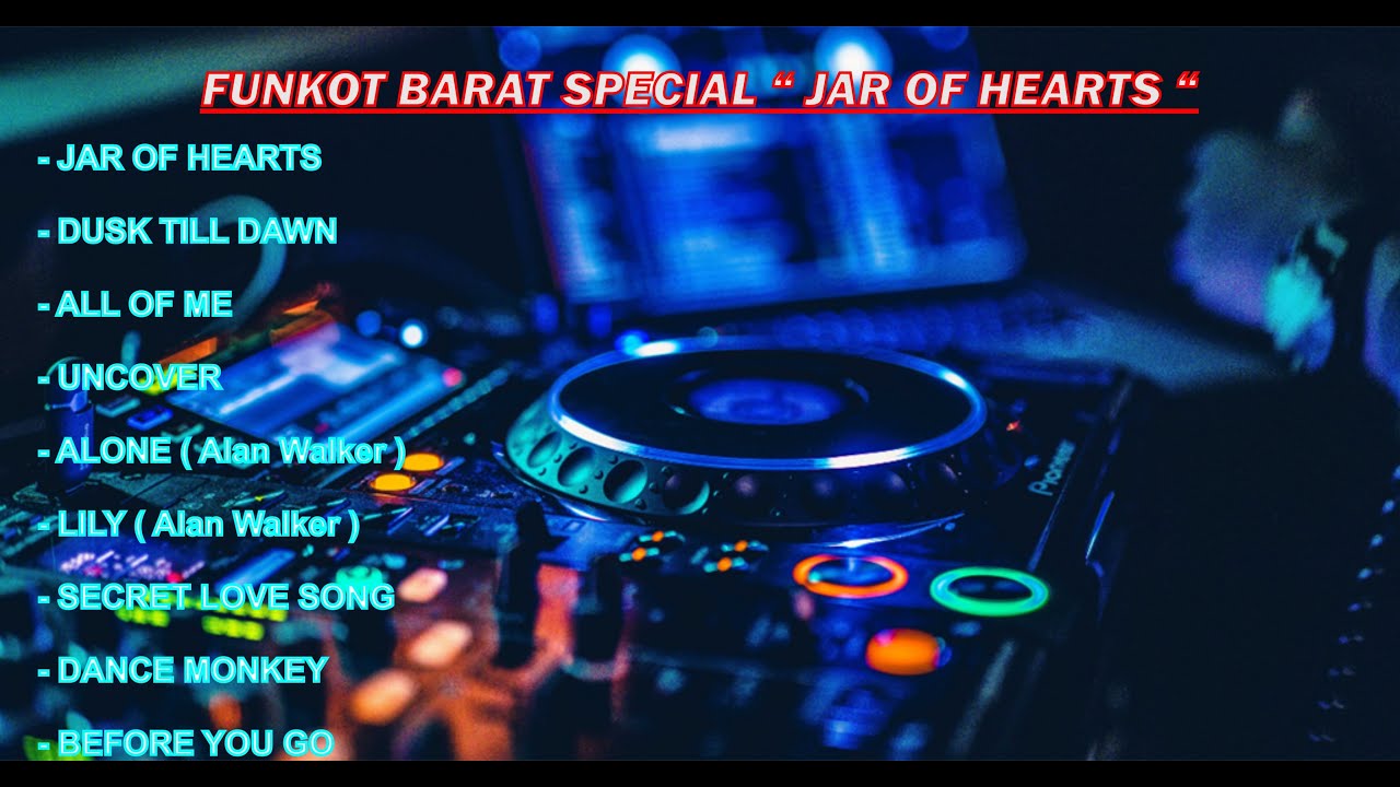 FUNKOT BARAT SPECIAL " JAR OF HEARTS " 2021 - YouTube