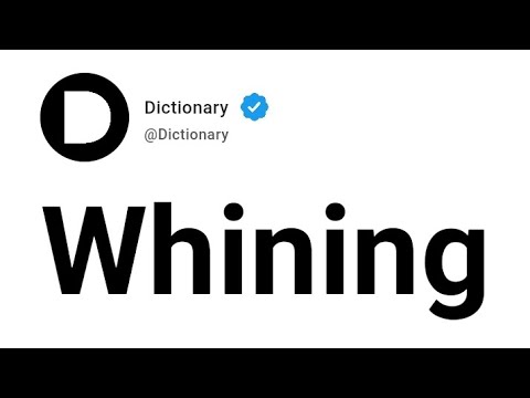 Whining Meaning In English - YouTube