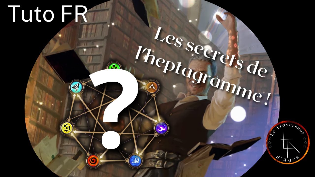 Comment utiliser efficacement l'heptagramme dans Cross The Ages - Tuto ...