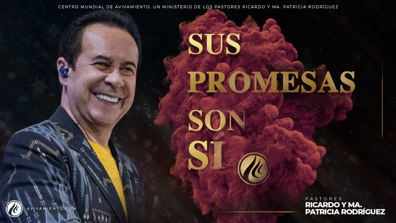 #559 Sus promesas son sí - Pastor Ricardo Rodriguez - YouTube