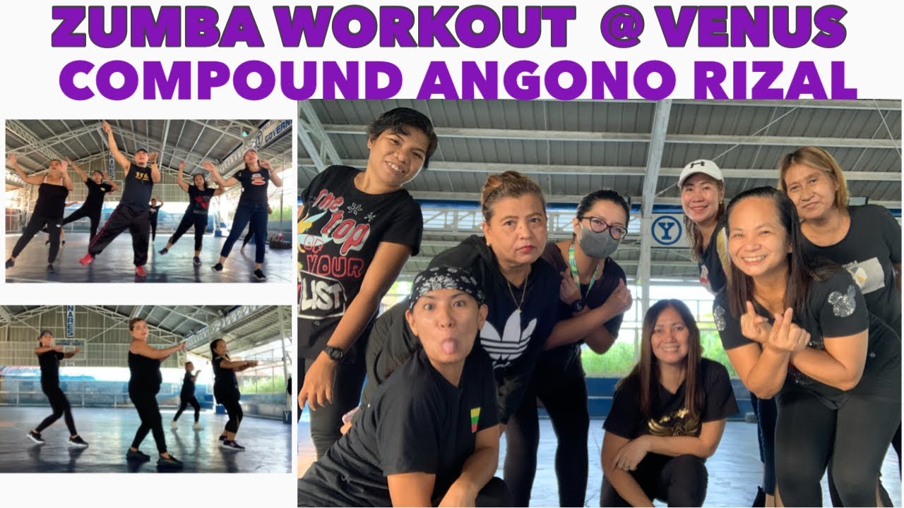 ZUMBA DANCE WORKOUT | DAYO SA VENUS COMPOUND ANGONO RIZAL - YouTube