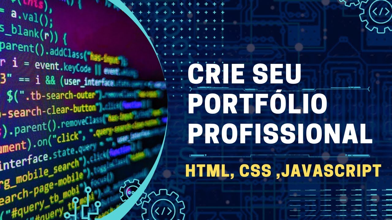 Como Criar Um Portfólio Profissional Com Html Css E Javascript Guia