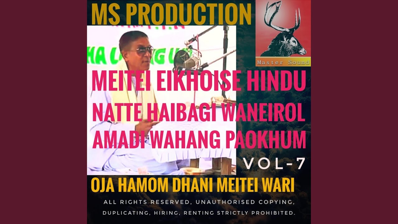 Meitei eikhoise hindu natte haibagi waneirol amadi wahang paokhum, oja ...