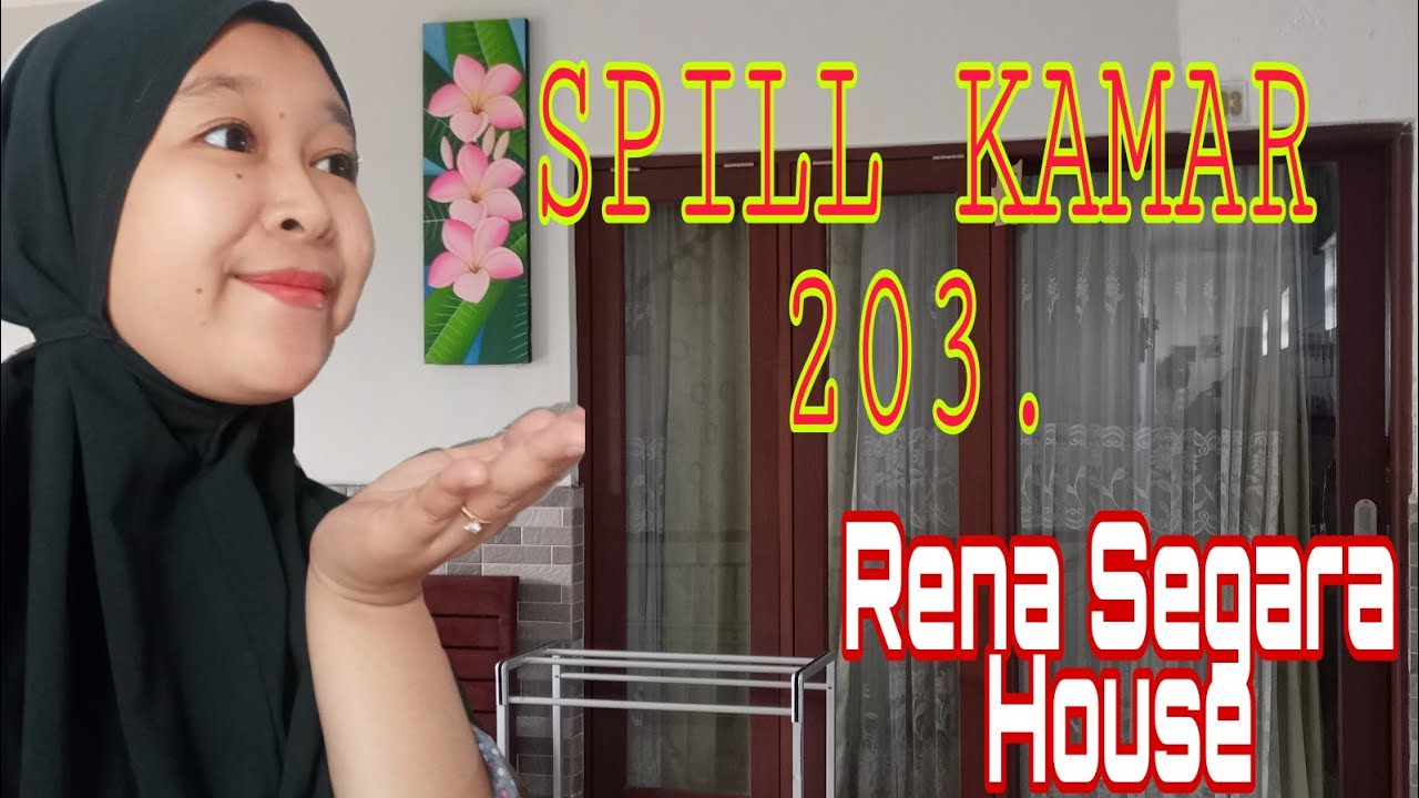 SPILL DAN ROOM TOUR KAMAR 203 || RENA SEGARA HOUSE KUTA ...