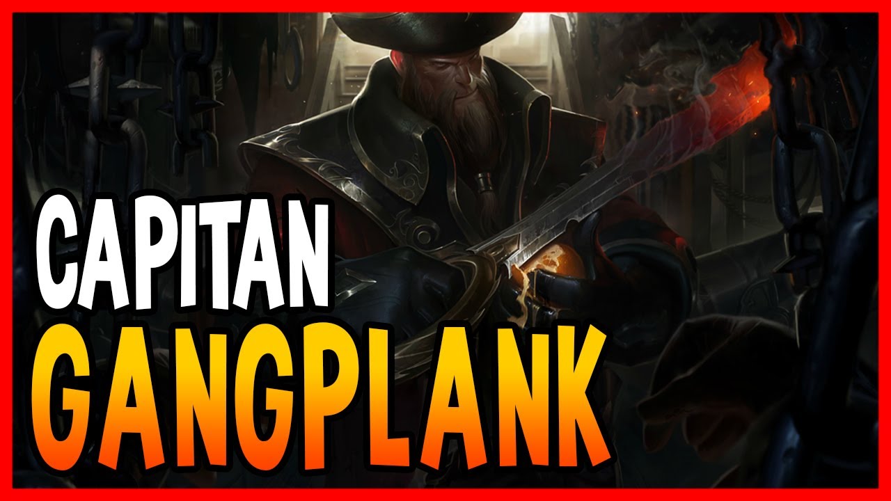 SKIN de Gangplank CAPITÁN GANGPLANK | League of Legends - YouTube