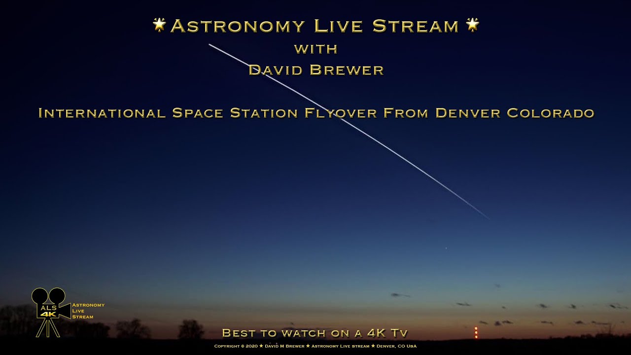 International Space Station Flyover In 4K From Denver, Colorado (August ...